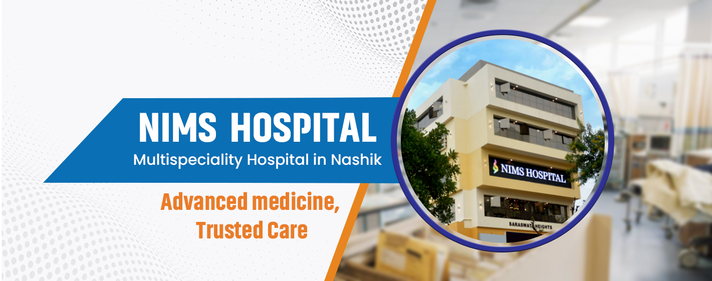 Best Multispeciality Hospital in Nashik | NIMS Hospital
